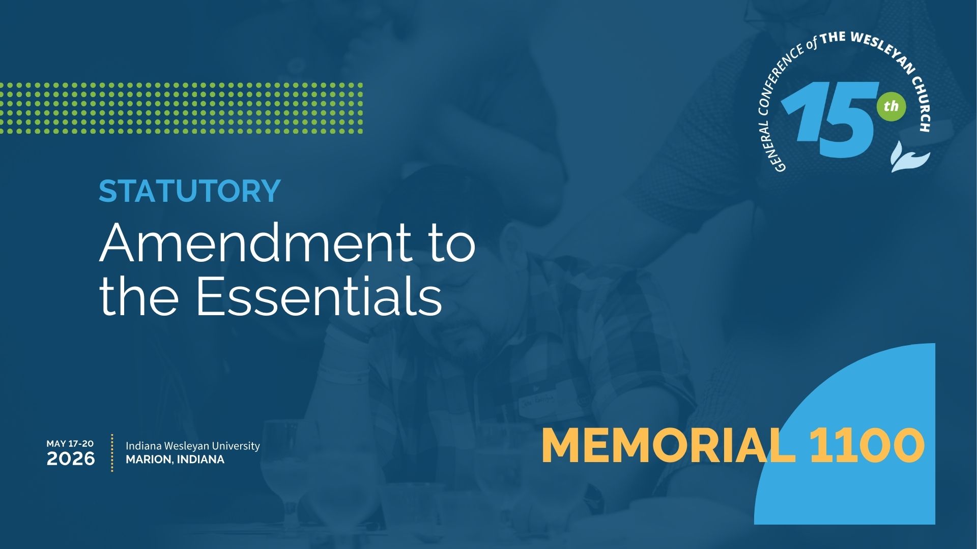Memorial 1100: Amendment to the Essentials - The Wesleyan Church